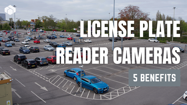 Top 5 Benefits of Using License Plate Reader Cameras